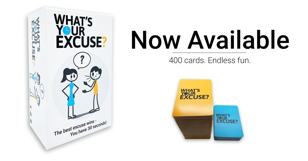 What's Your Excuse? Party Game – Excuse Game